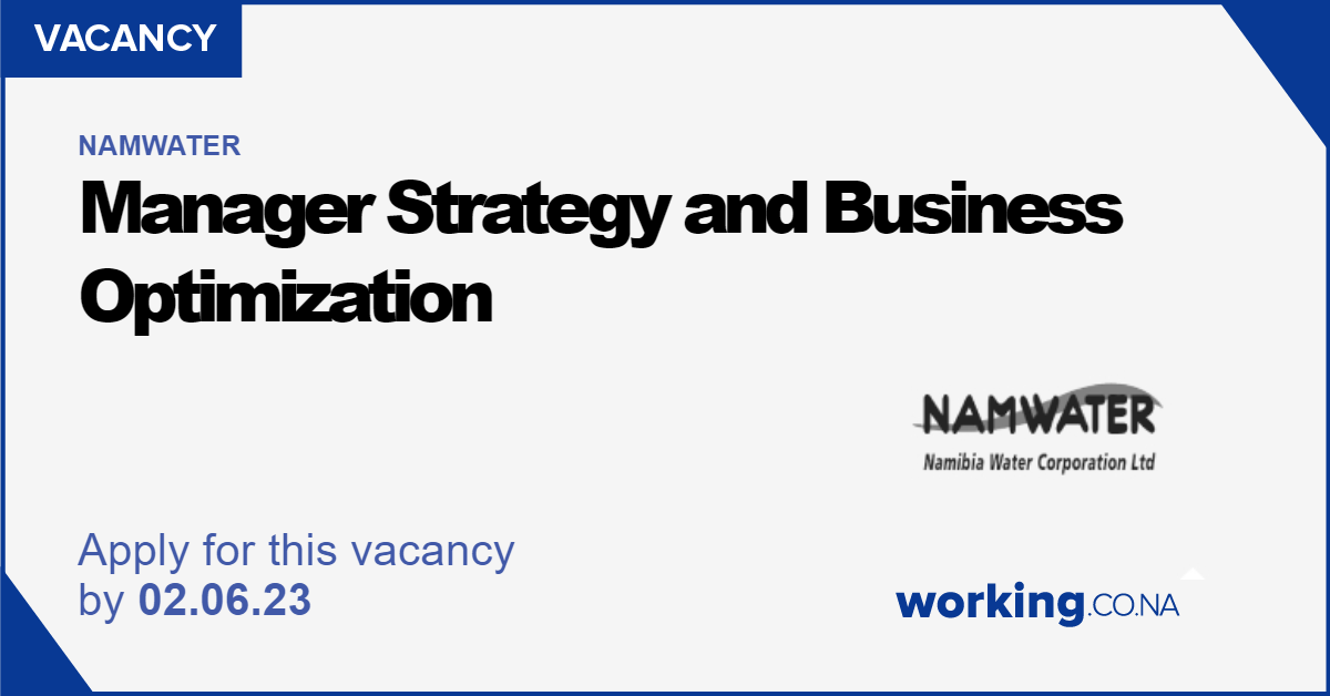 NAMWATER: Manager Strategy and Business Optimization, Windhoek ...
