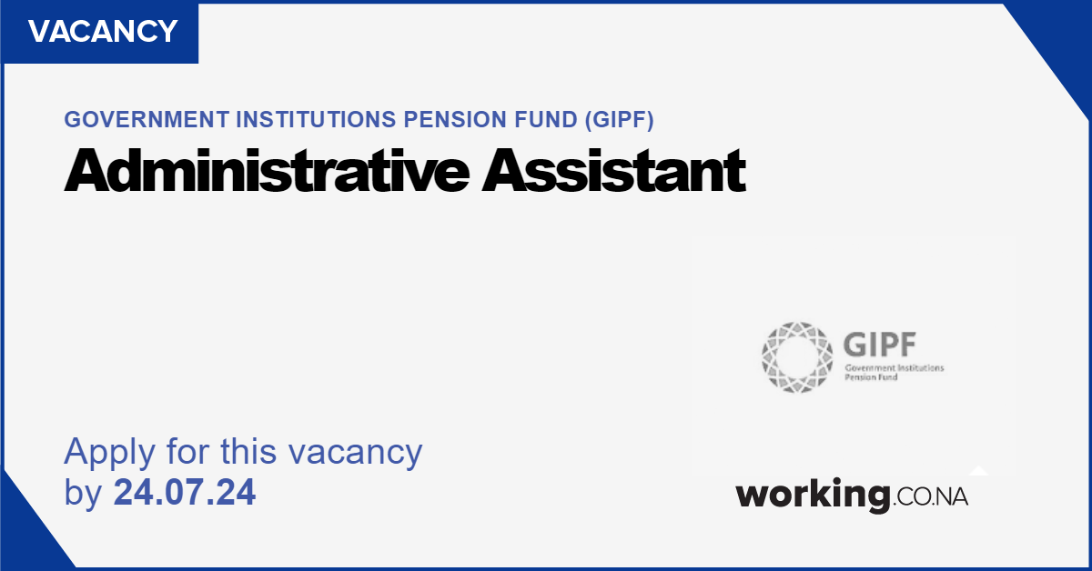 Government Institutions Pension Fund (GIPF): Administrative Assistant ...